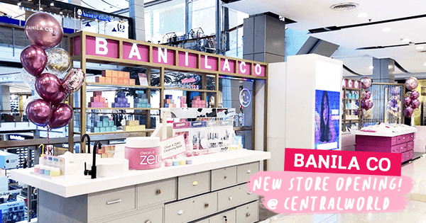 BANILA CO ทักทายความสวยกันอีกครั้งที่สาขา 2 @CentralWorld